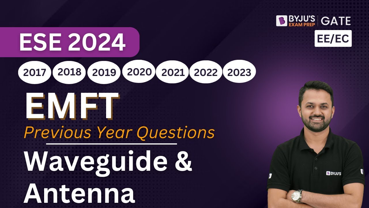 Waveguide & Antenna | EMFT for ESE 2024 | Electrical/Electronics | BYJU'S GATE