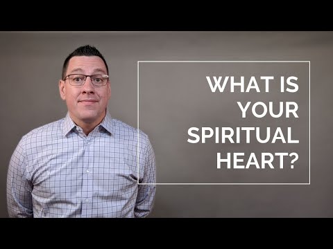 What is Your Spiritual Heart?