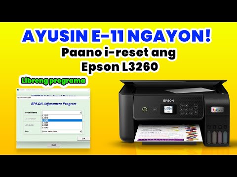 Paano I-reset ang Epson L3260 Ink Pad Error (E-11) gamit ang Adjustment Program – Gabay sa Tagalog