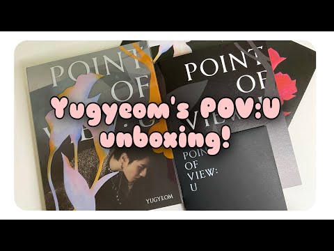 ♡ Yugyeom Point of View: U unboxing!