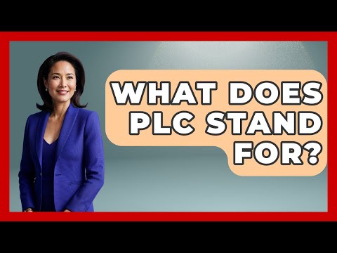What Does PLC Stand For? - Learn As An Adult