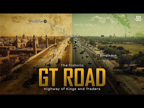 GT Road | 2500 साल पुराना Highway जिसने भारत की तक़दीर बदल दी