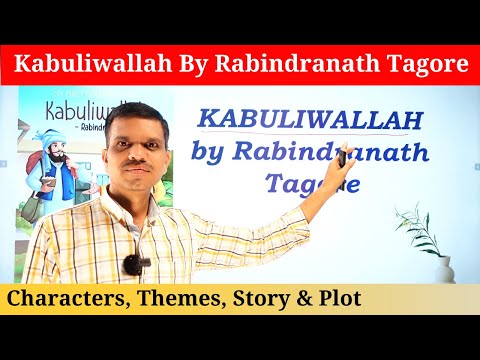 Kabuliwallah by Rabindranath Tagore | Characters, Story, Plot & Themes | #literaturesimply