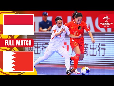 Indonesia vs. Bahrain | Full Match | AFC Women’s Futsal Asian Cup™ China 2025