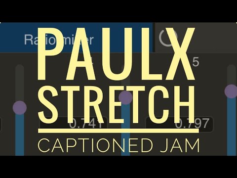 A written guide to the wonderful (and free) PaulXStretch — Loopy Pro Forum