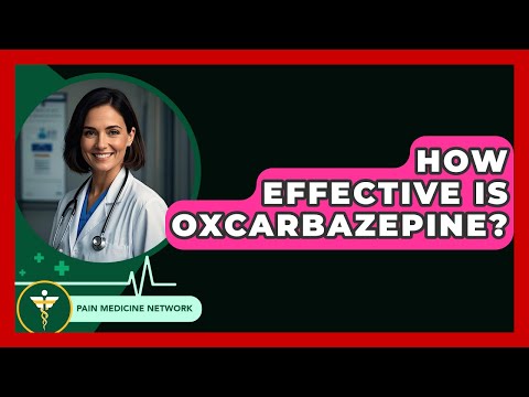 How Effective Is Oxcarbazepine? - Pain Medicine Network