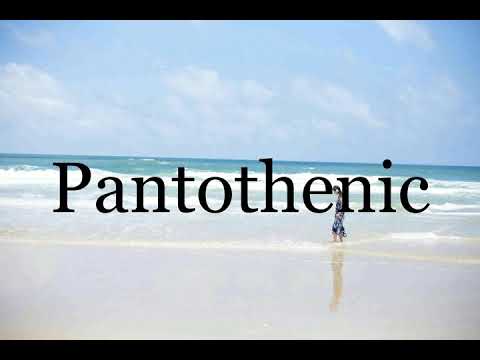 How To Pronounce Pantothenic🌈🌈🌈🌈🌈🌈Pronunciation Of Pantothenic
