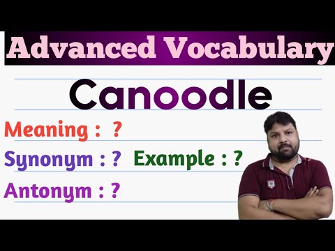Canoodle | Canoodle meaning | canoodle synonyms | Canoodle antonym | Unhearable vocabulary |