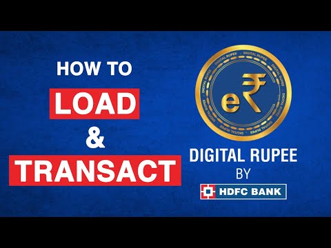 Step by step guide to load & transact on HDFC Bank Digital Rupee