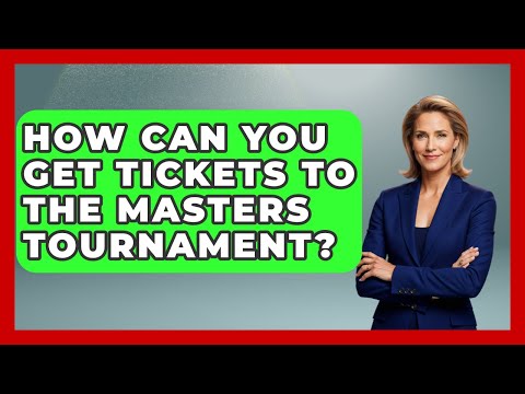 How Can You Get Tickets To The Masters Tournament? - Fairways of the USA