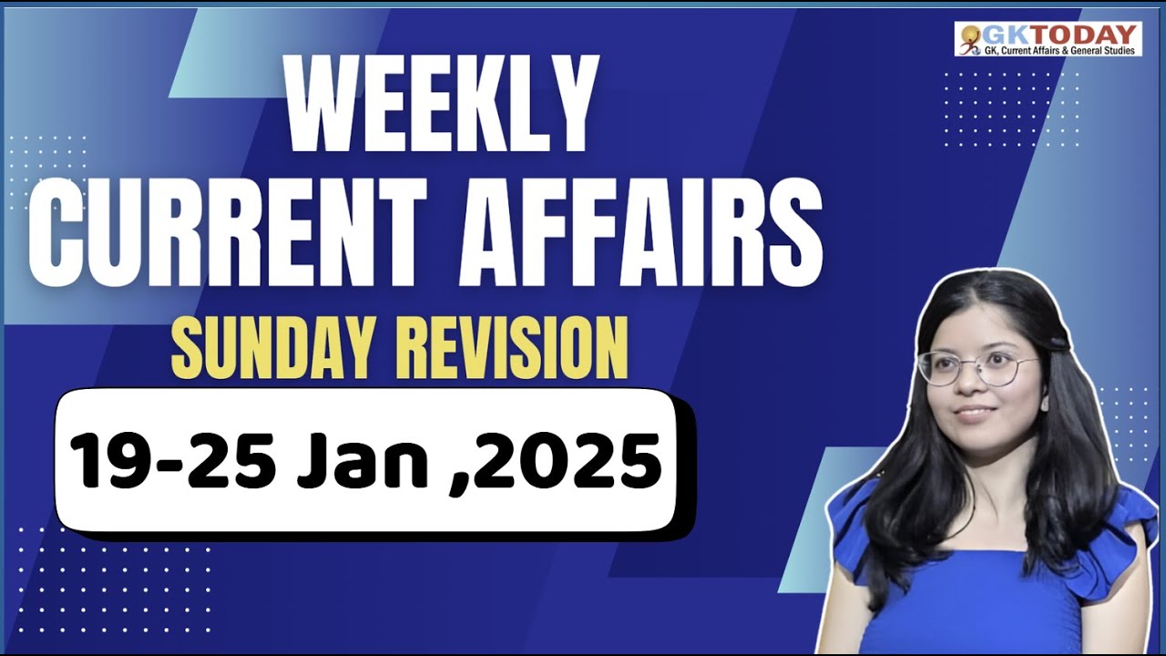 January 19-25, 2026 |  WEEKLY CURRENT AFFAIRS