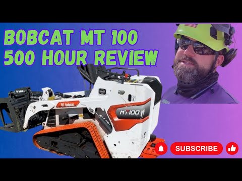 Bobcat MT100 500hr Review