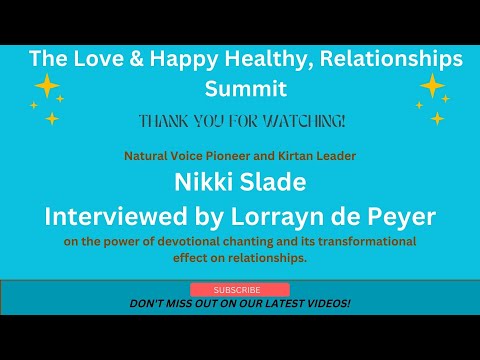 Nikki Slade -  Devotional chanting and its transformational effect on relationships