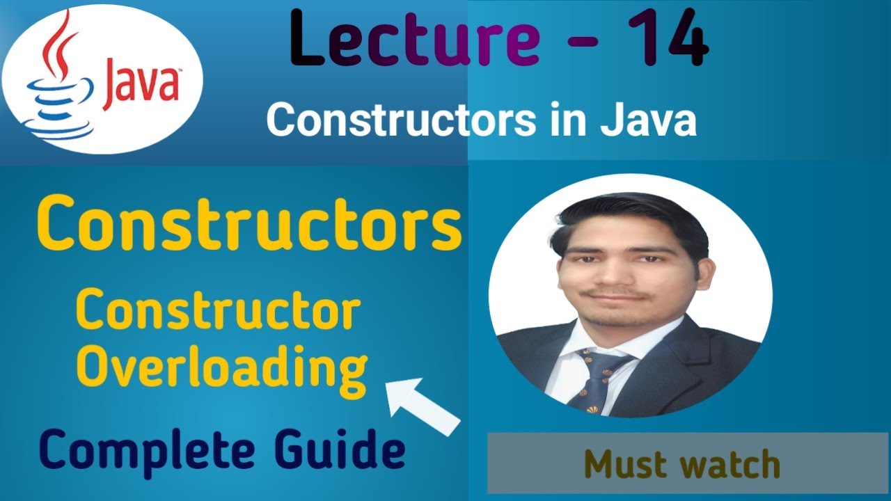 Java Tutorial : Constructors in Java | Constructor Overloading With Examples | Core Java #14