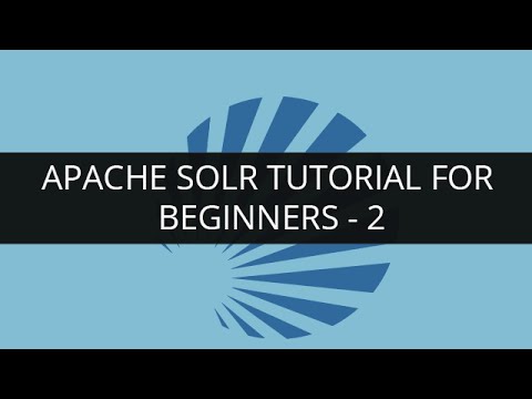 Learn Apache Solr Tutorial for Beginners 2 | Apache Lucene Tutorial 2 | Solr Search Tutorial ...