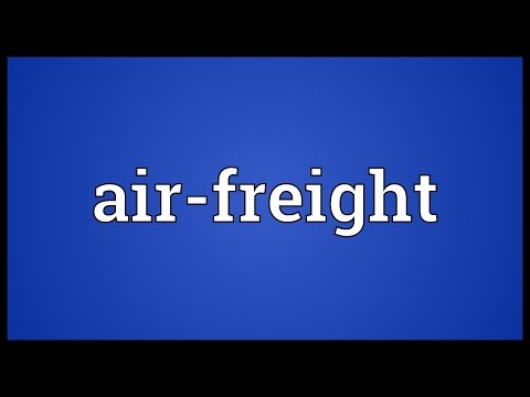 Air-freight Meaning