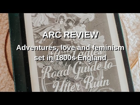 ARC REVIEW: The Ladies Road Guide to Utter Ruin || Adventures, love and feminism in 1800s England