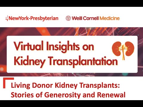 Virtual Insights in Kidney Transplant: Living Donors - Stories of Generosity & Renewal