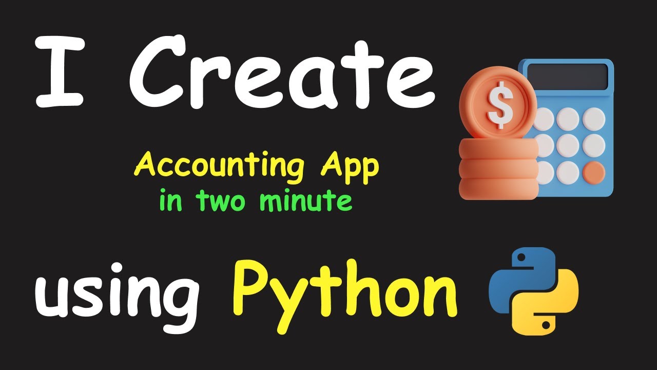 I CREATE ACCOUNTING APP IN 2 MIN USING PYTHON & LEARN PYTHON BY BUILDING SIMPLE PROJECTS