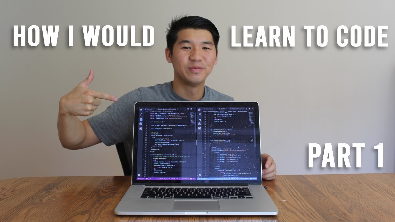 How I Would Learn to Code (If I Could Start Over) Pt. 1 (Where to Start, How to Learn)