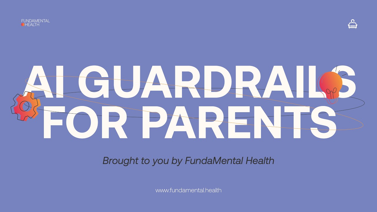 AI and Mental Health for Parents: Practical Guidance and Guardrails