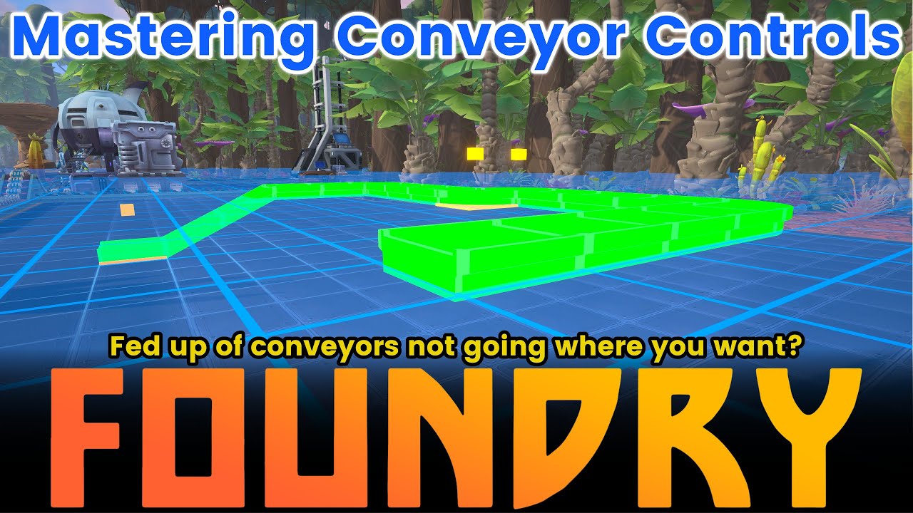 Mastering Conveyor Controls in Foundry Update 2