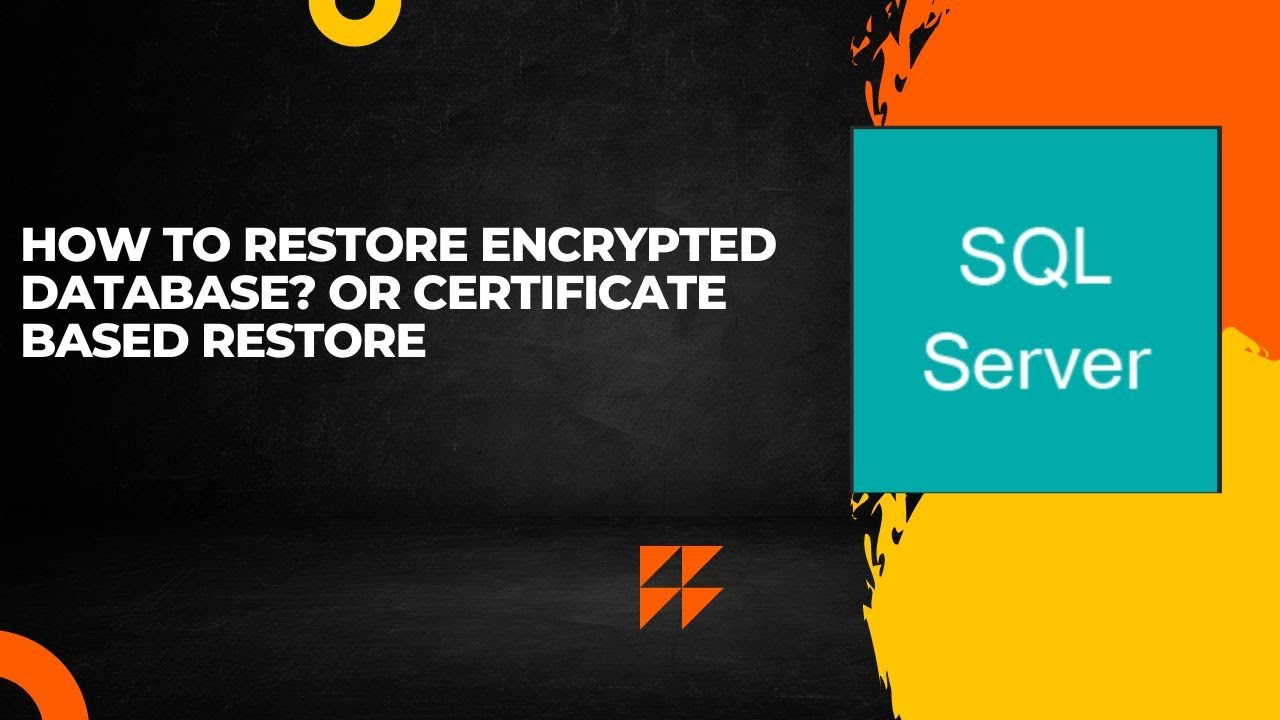 How to restore encrypted database? or Certificate based Restore