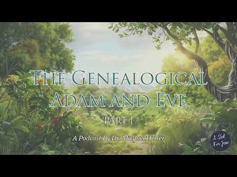 The Genealogical Adam and Eve Part 1 - Dr. Michael Heiser