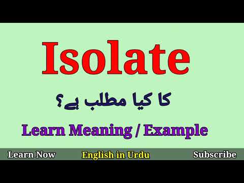 Isolate Meaning in Urdu | Isolate Meaning in Hindi | Isolate meaning Explained