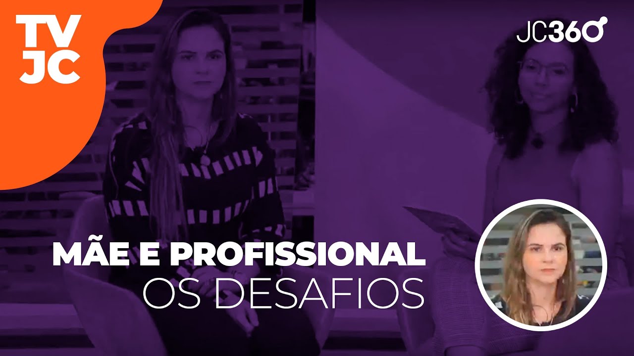 Mãe e profissional: os desafios da mulher em seus diversos papéis