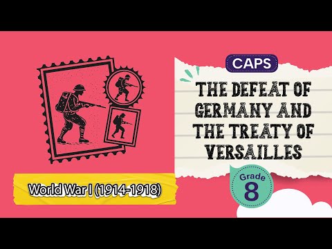 The defeat of Germany and the Treaty of Versailles