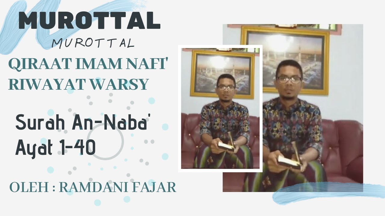MUROTTAL QIRAAT IMAM NAFI RIWAYAT WARSY Surah An Naba Ayat 1 40