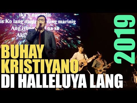 BUHAY KRISTIYANO DI HALLELUYA LANG | BUTCH CHARVET | OSWALD PH | LYRICS | CHORDS