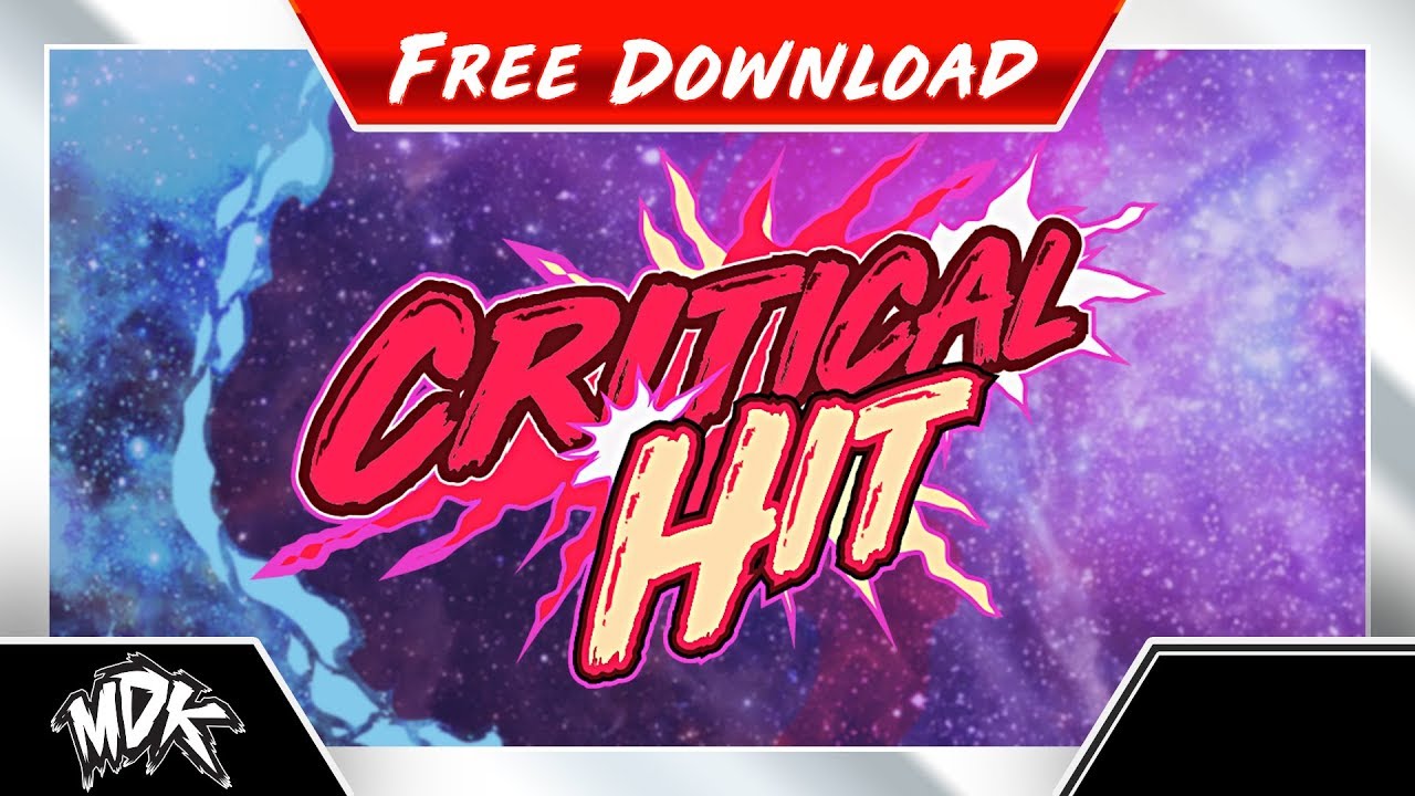 ♪ MDK - Critical Hit [FREE DOWNLOAD] ♪