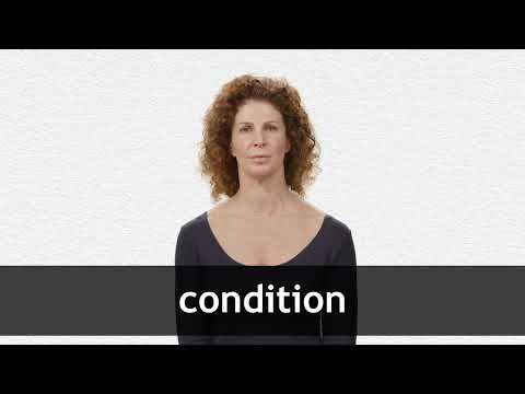 How to pronounce CONDITION in American English
