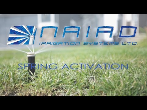 SPRING ACTIVATION OF A SPRINKLER SYSTEM - NAIAD IRRIGATION SYSTEMS LTD, Calgary