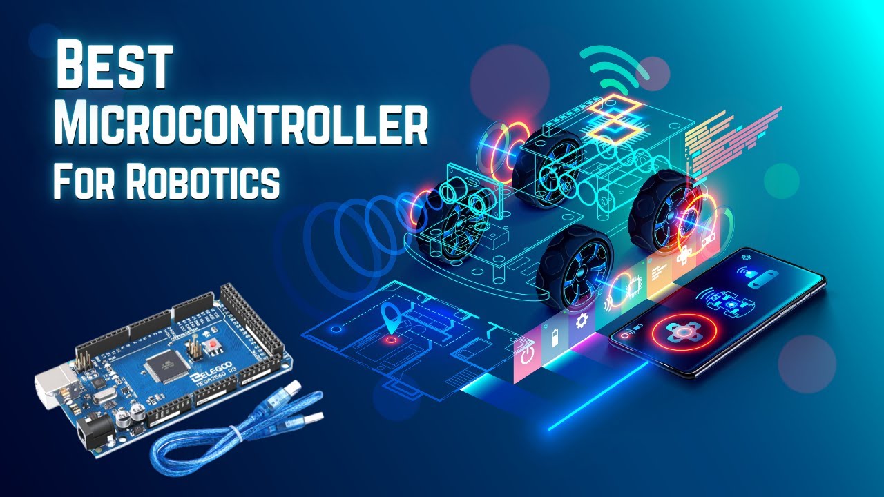 Best Microcontroller For Robotics 2021 | Reviews & Buyer’s Guide