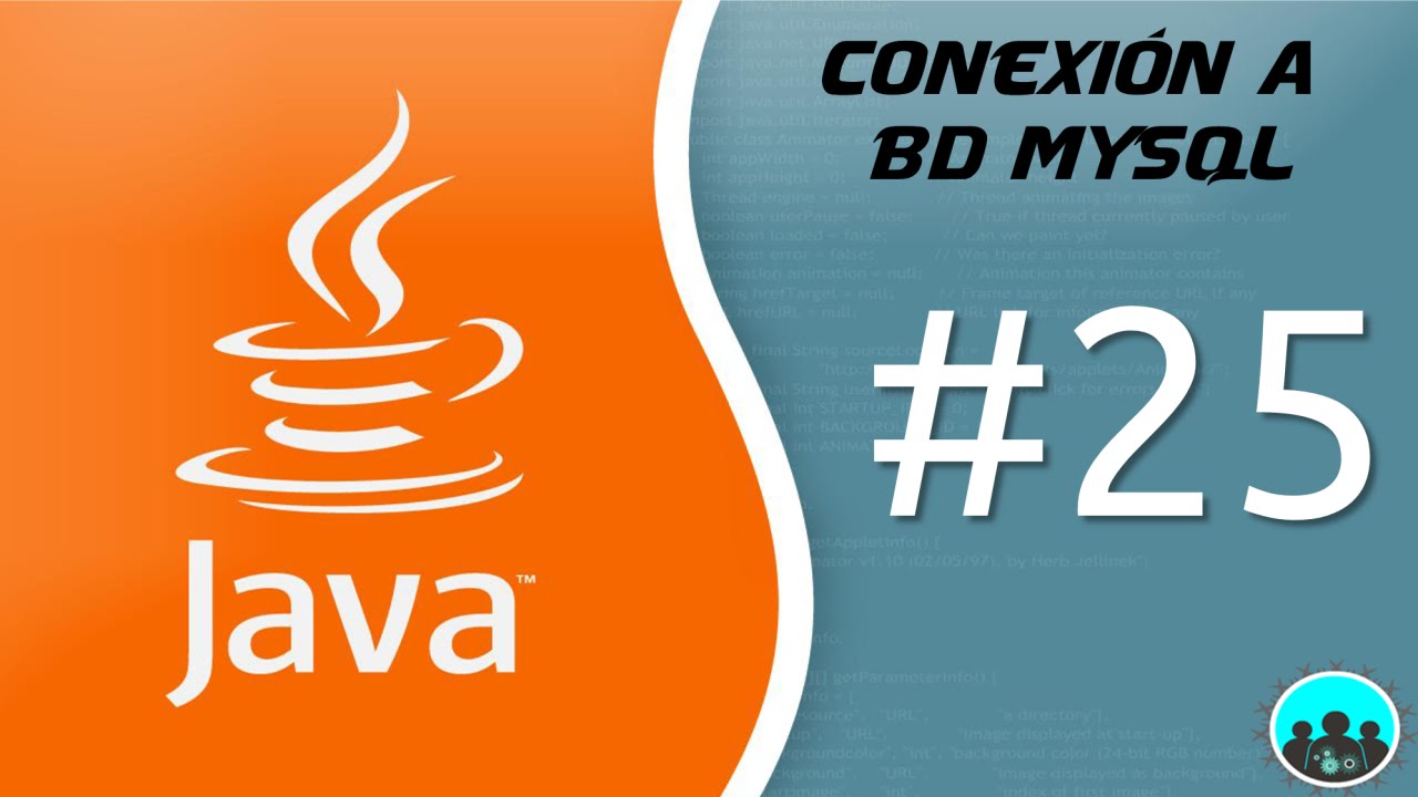 Base de Datos - Conexión a MySQL | Desarrollo con Java #25