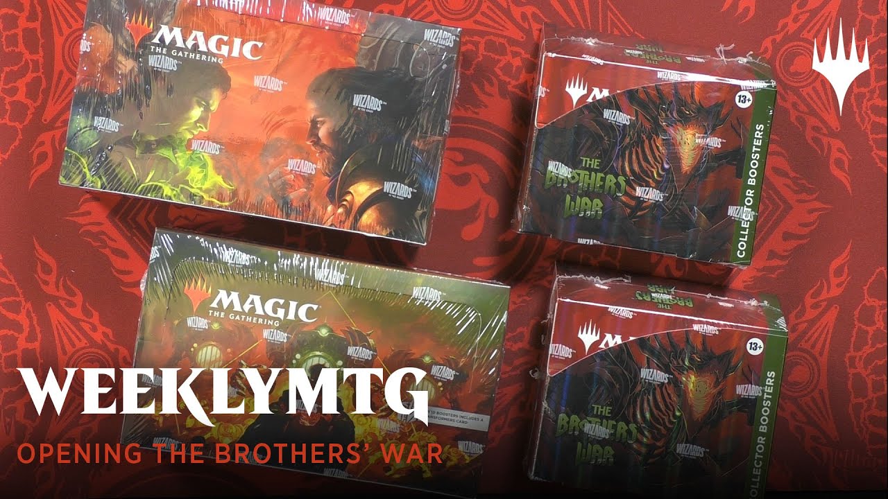 WeeklyMTG | Opening The Brothers' War