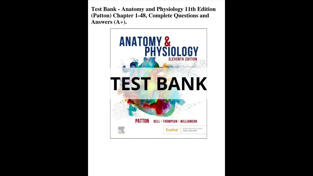 Test Bank – Anatomy and Physiology 11th Edition (Patton) | Complete Chapters 1–48 