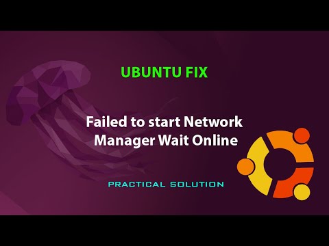 UBUNTU FIX: Failed to start Network Manager Wait Online