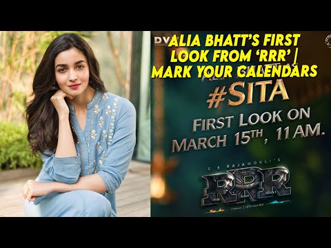 Alia Bhatt’s FIRST LOOK from ‘RRR’ | Mark your calendars