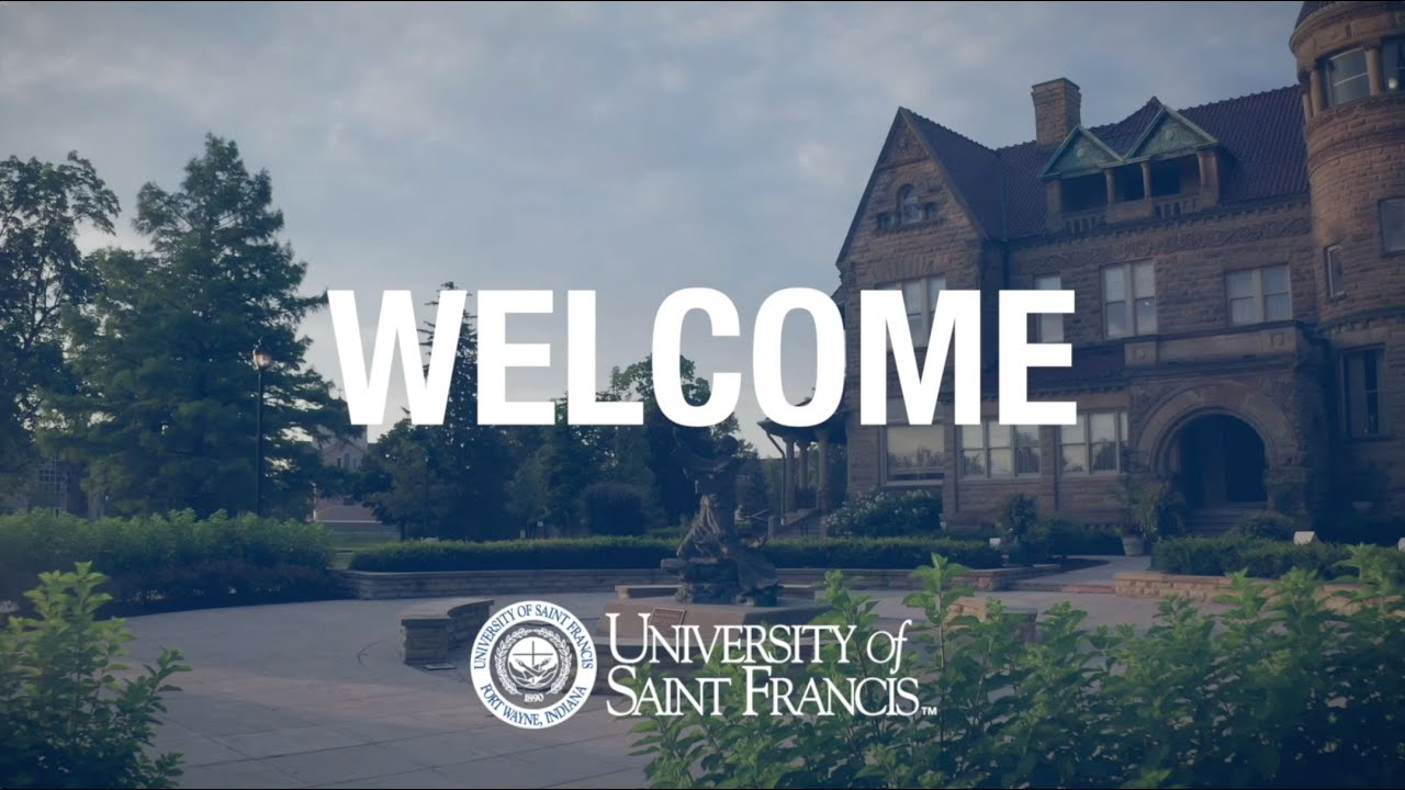 Welcome to the University of Saint Francis Fort Wayne, Indiana | Virtual Visit