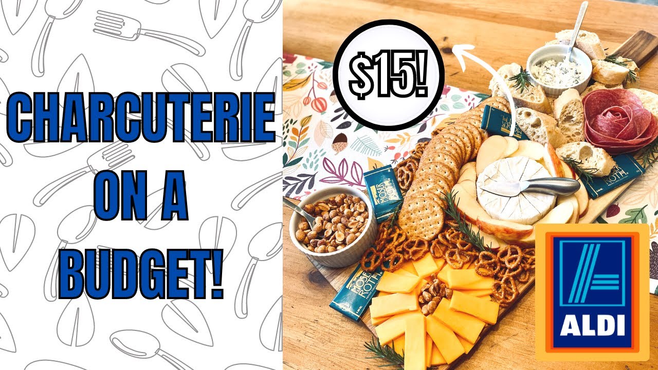 BUDGET CHARCUTERIE BOARD! BUILD A BEAUTIFUL BOARD FROM ALDI FOR CHEAP!