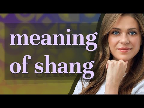 Shang | meaning of Shang