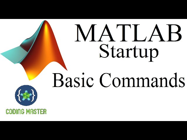 Mastering MATLAB: A Comprehensive Guide to Basic Commands | Galaxy.ai