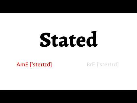 How to Pronounce stated in American English and British Englishstated