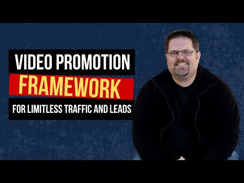 The 2-Part Video Promotion Framework For Limitless Exposure and Leads