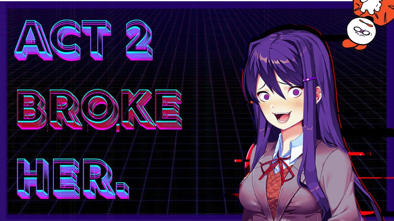 DDLC’s Darkest Act Broke Me Completely (Yuri Analysis) | (DDLC Analysis, Part 2)