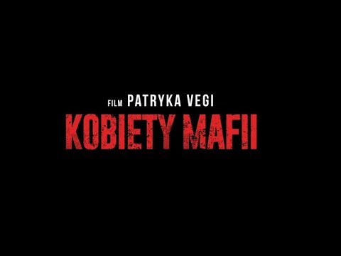 Kobiety mafii - Zwiastun PL (Official Trailer)